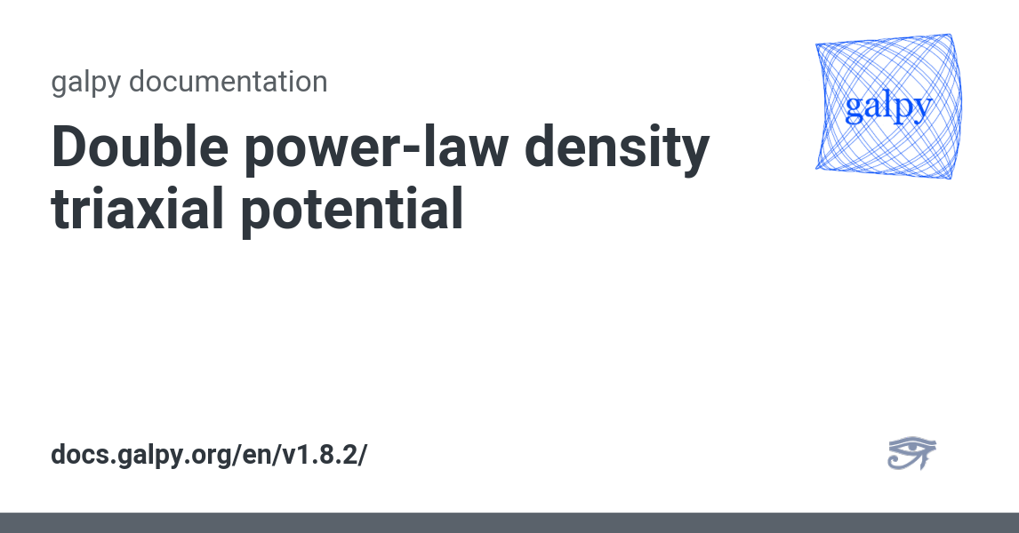 Double power-law density triaxial potential — galpy v1.8.2 documentation